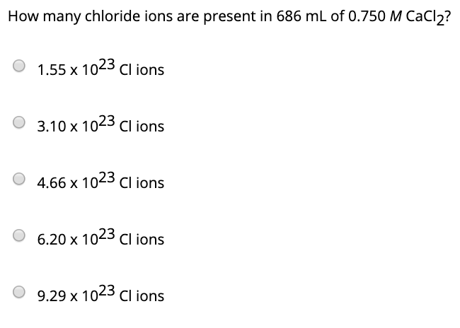 Solved How many chloride ions are present in 686 mL of 0.750 | Chegg.com