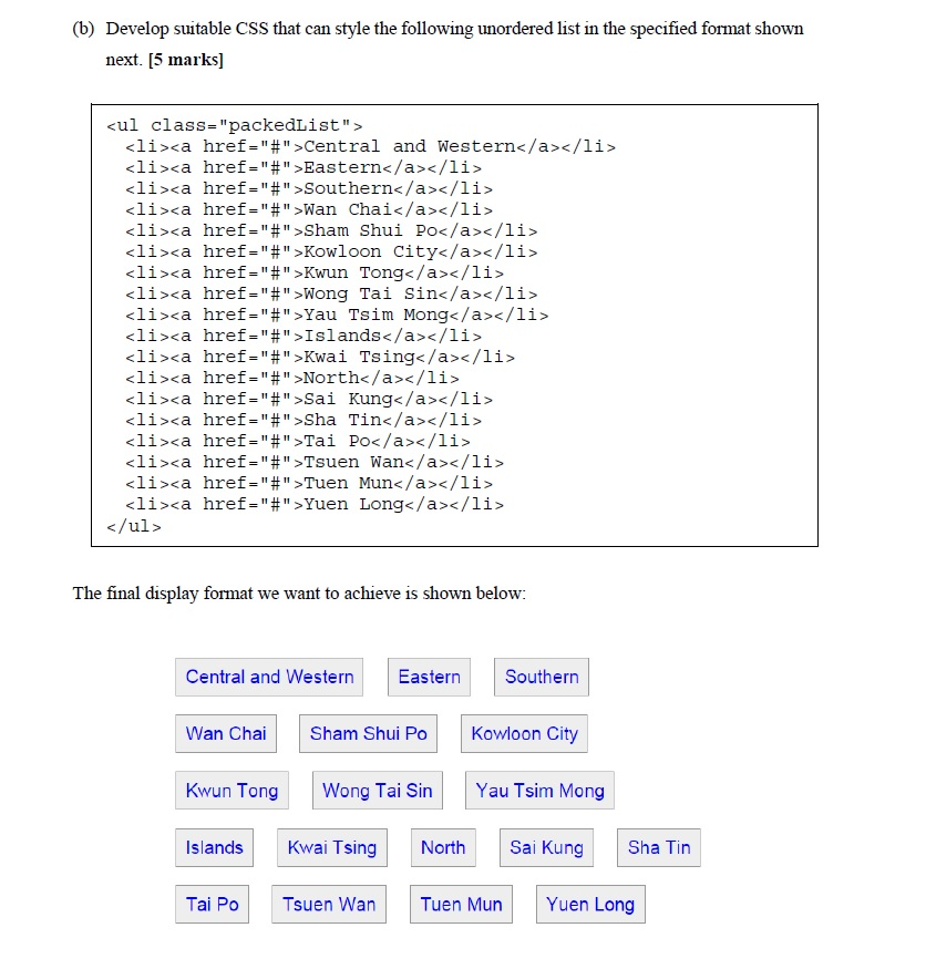 Solved Develop suitable CSS that can style the following | Chegg.com