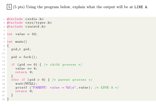 Solved 5 (5 pts) Using the program below, explain what the | Chegg.com