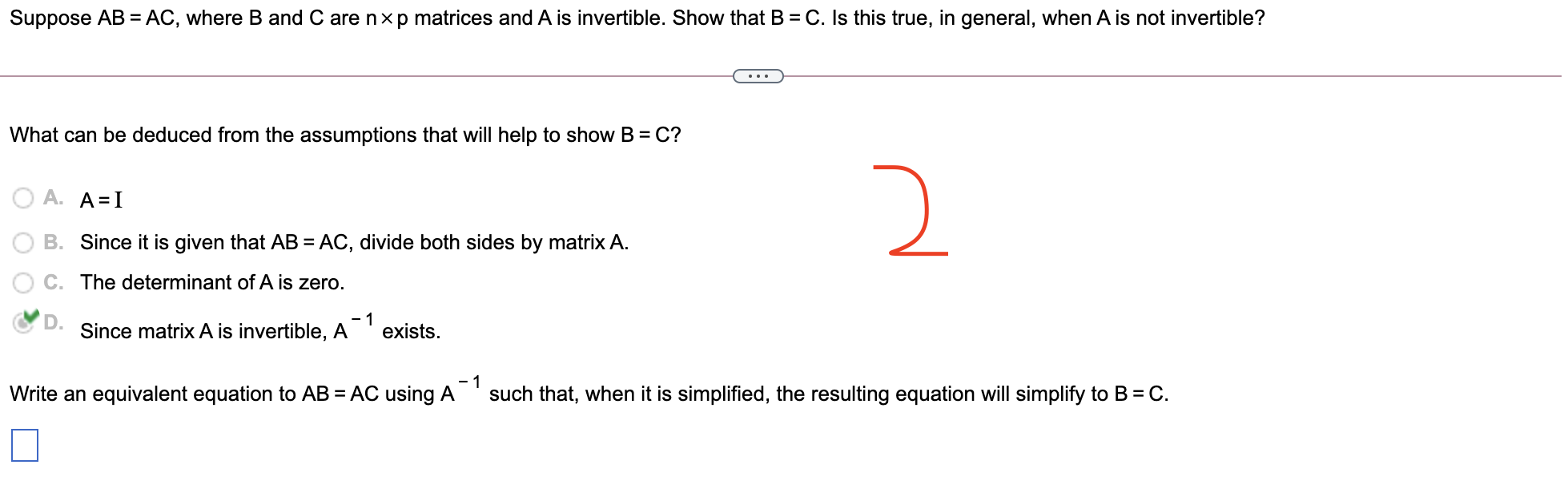 Solved Suppose AB = AC, where B and C are nxp matrices and A | Chegg.com