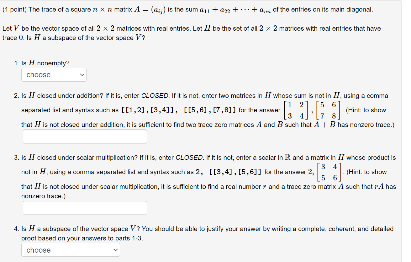 Solved 1 point) The trace of a square n×n matrix A=(aij) is | Chegg.com