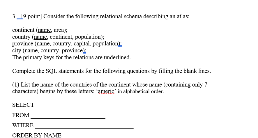 Solved 3. [9 point] Consider the following relational schema | Chegg.com