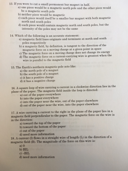 Solved 13. If you were to cut a small permanent bar magnet | Chegg.com