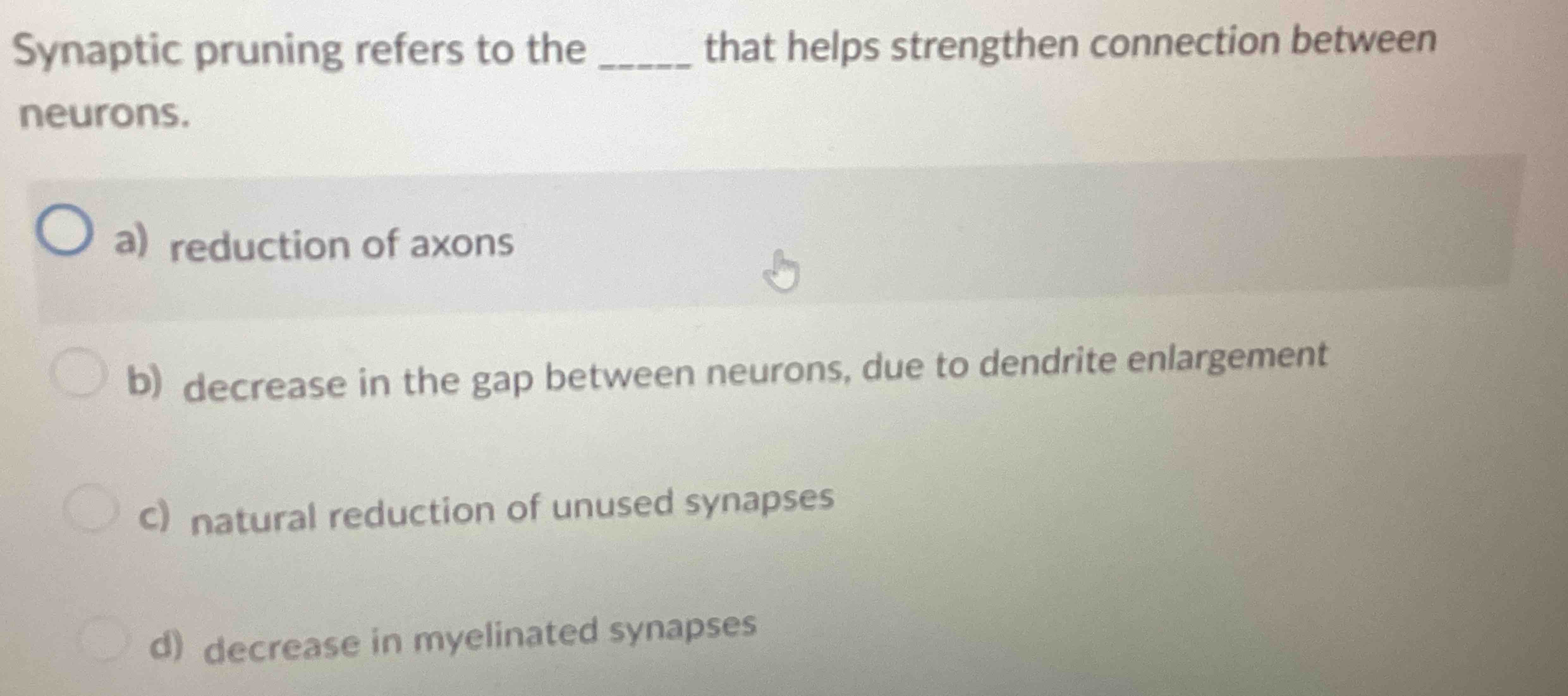 Solved Synaptic pruning refers to thethat helps strengthen | Chegg.com