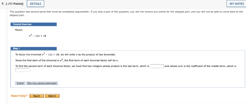 Solved skipped part. Factor. x2−11x+18 Step 1 To factor the | Chegg.com