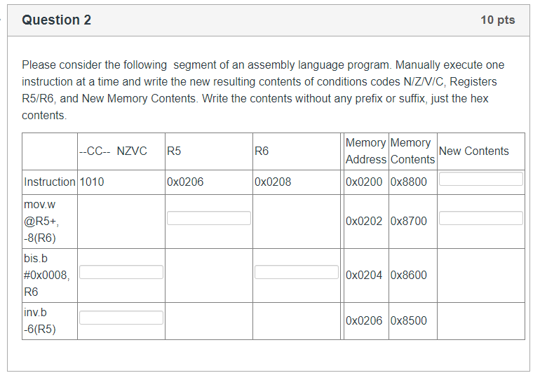 Solved Question 2. 10 pts Please consider the following | Chegg.com