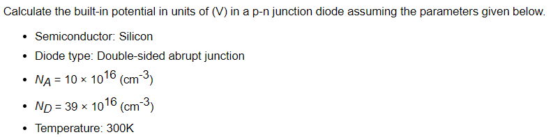 Solved Calculate the built-in potential in units of (V) in a | Chegg.com