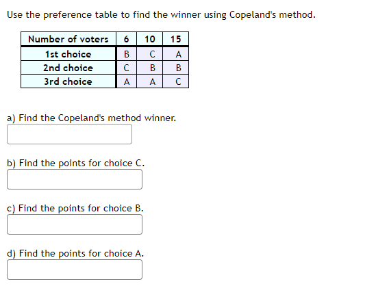 Solved Use the preference table to find the winner using | Chegg.com