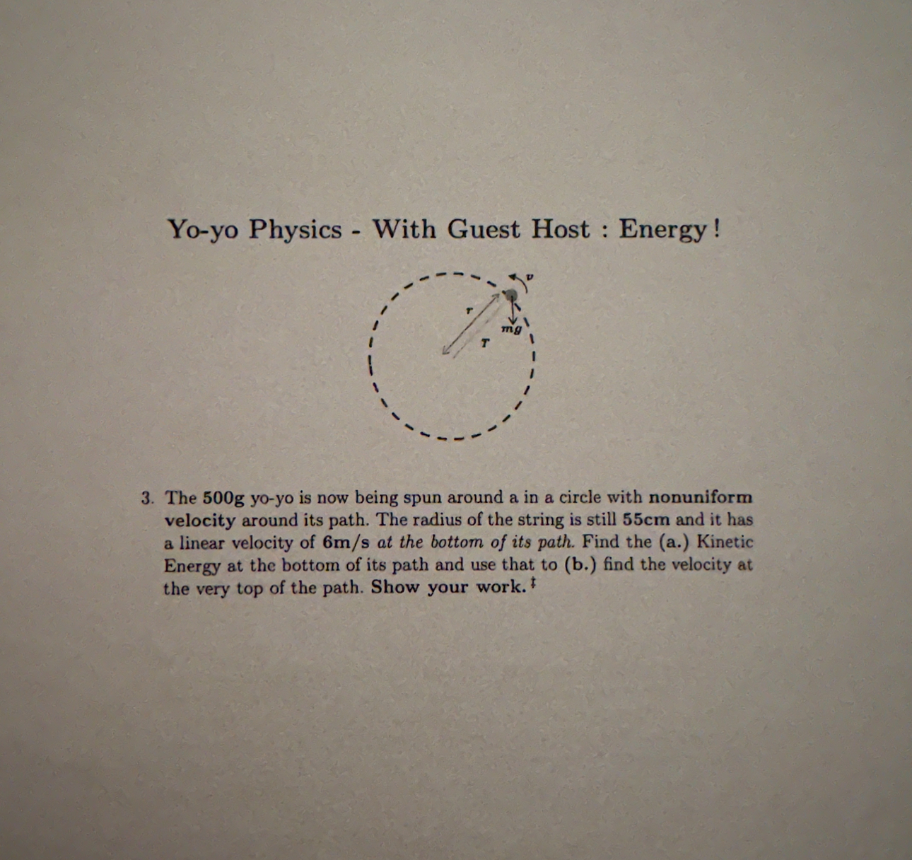 Solved Yo-yo Physics - With Guest Host : Energy! 3. The 500 | Chegg.com