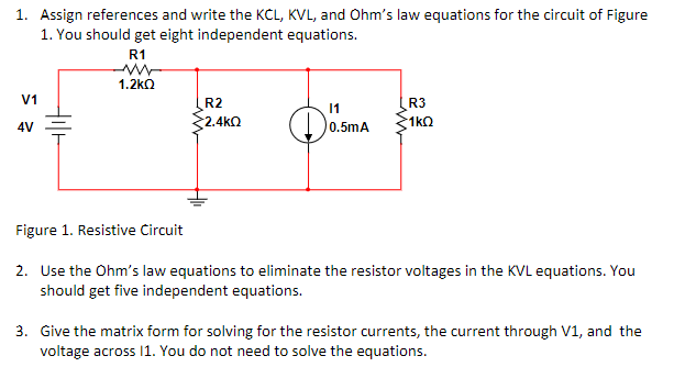 Solved 1. Assign references and write the KCL, KVL, and | Chegg.com