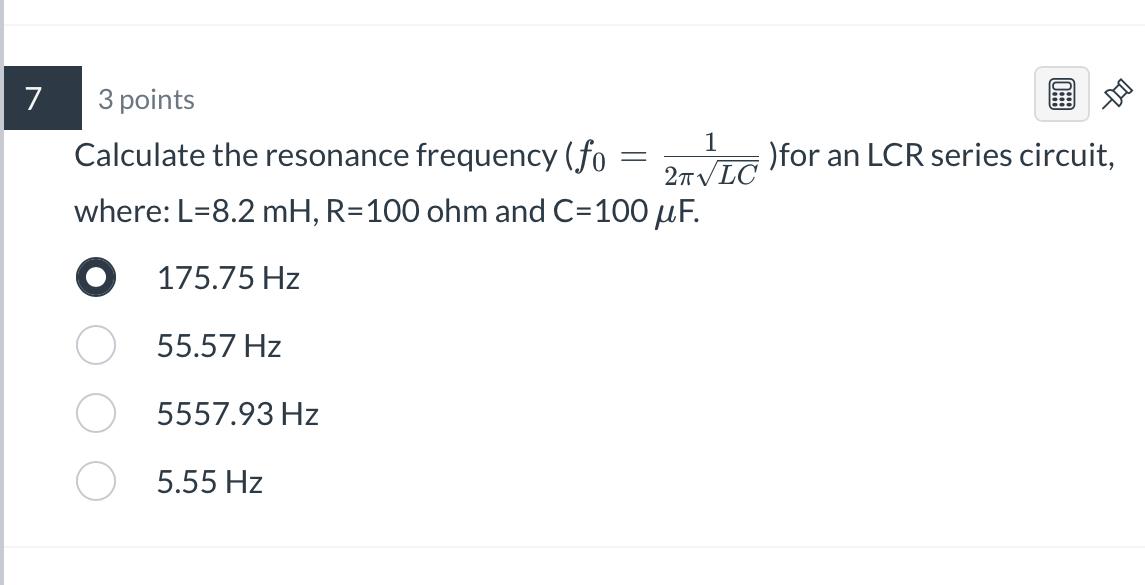 Solved 3 points Calculate the resonance frequency (f0=2πLC1) | Chegg.com