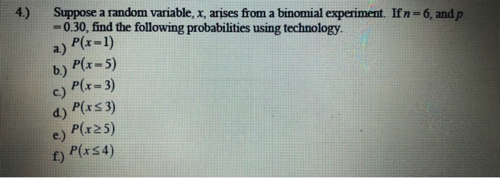 Solved 4) Suppose a random variable, x, arises from a | Chegg.com