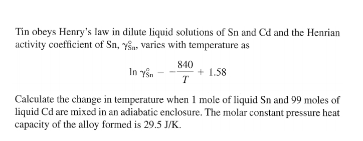 Solved Tin obeys Henry's law in dilute liquid solutions of | Chegg.com