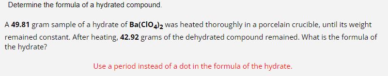 Solved Determine the formula of a hydrated compound. A 49.81 | Chegg.com