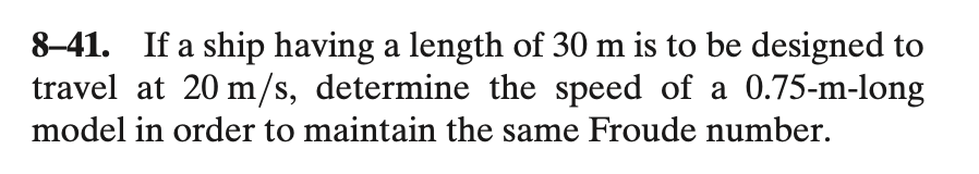 Solved 8-41. If a ship having a length of 30 m is to be | Chegg.com
