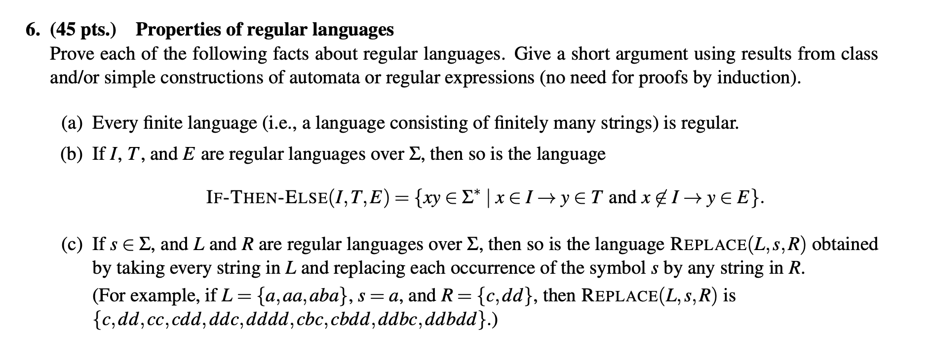 Solved 6. (45 pts.) Properties of regular languages Prove | Chegg.com