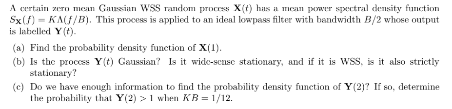 A certain zero mean Gaussian WSS random process X(t) | Chegg.com