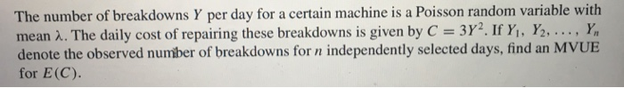 Solved The number of breakdowns Y per day for a certain | Chegg.com