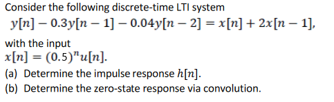 Solved Consider the following discrete-time LTI system with | Chegg.com