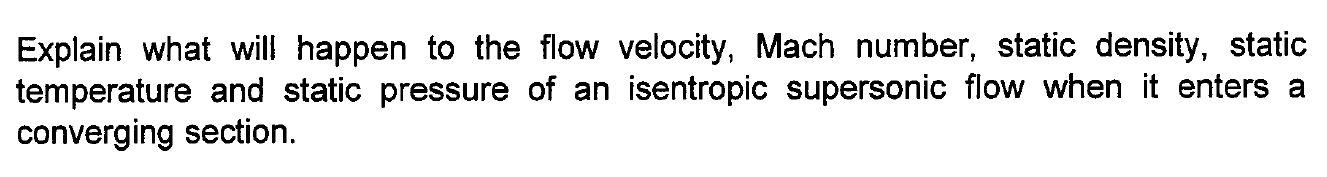 Solved Explain what will happen to the flow velocity, Mach | Chegg.com
