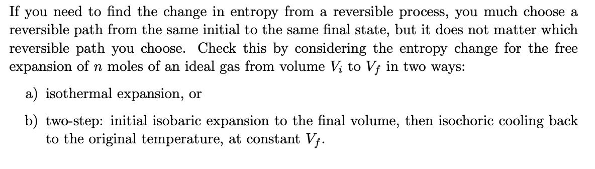 Solved If you need to find the change in entropy from a | Chegg.com