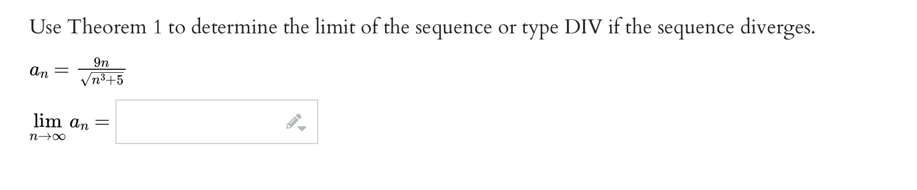 Solved Use Theorem 1 to determine the limit of the sequence | Chegg.com