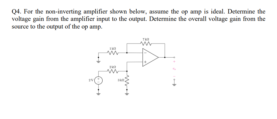 Solved Q4. For the non-inverting amplifier shown below, | Chegg.com