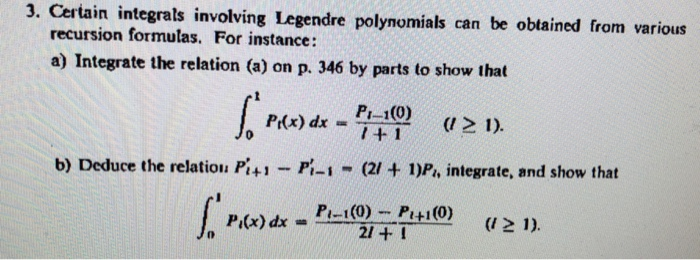 Solved 3 Certain Integrals Involving Legendre Polynomials 
