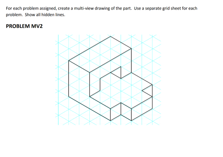 Solved For each problem assigned, create a multi-view | Chegg.com