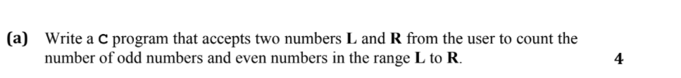Solved (a) Write a C program that accepts two numbers L and | Chegg.com
