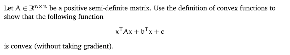 Solved Let A E Rnxn be a positive semi-definite matrix. Use | Chegg.com