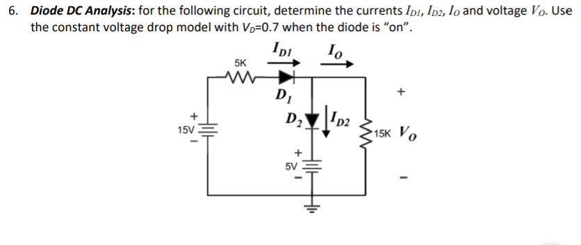 Solved 6. Diode DC Analysis: for the following circuit, | Chegg.com