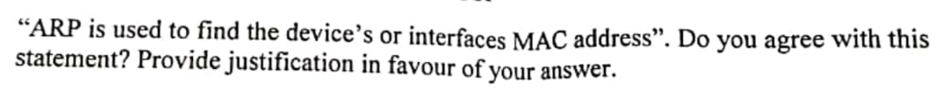 Solved "ARP is used to find the device's or interfaces MAC | Chegg.com