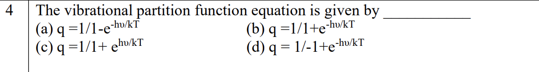 Solved 4 The vibrational partition function equation is | Chegg.com