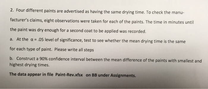 Solved Four Different Paints Are Advertised As Having The Chegg