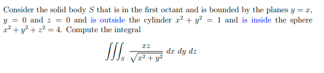 Solved Consider the solid body S that is in the first octant | Chegg.com