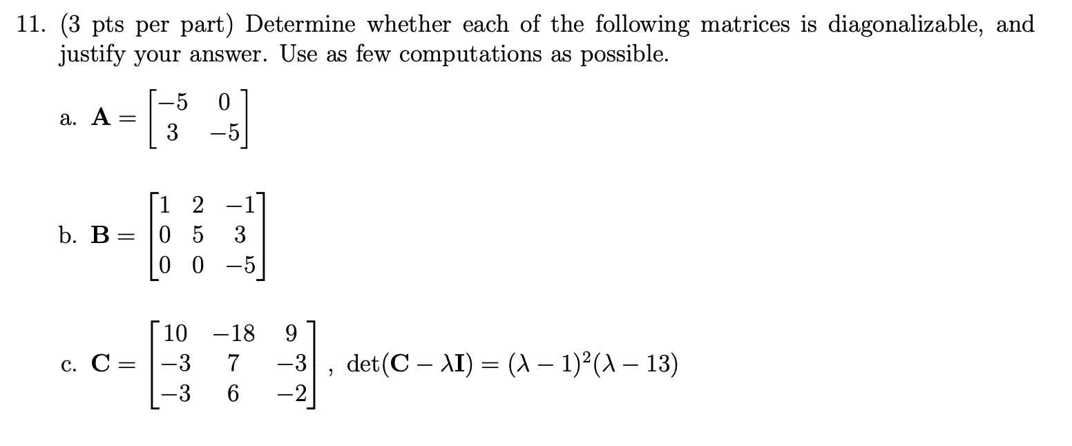 Solved 11. (3 pts per part) Determine whether each of the | Chegg.com