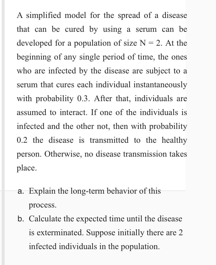 A simplified model for the spread of a disease that | Chegg.com