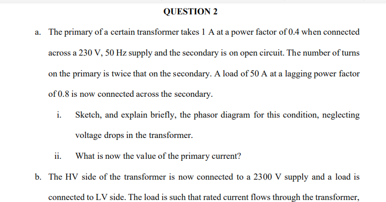 Solved QUESTION 2 a. The primary of a certain transformer | Chegg.com