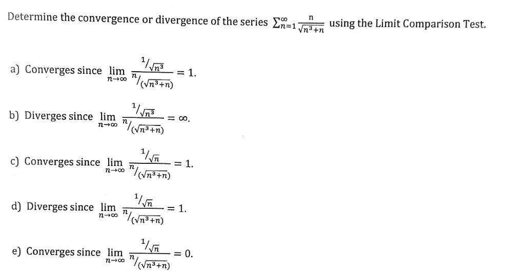 Solved Determine the convergence or divergence of a series | Chegg.com