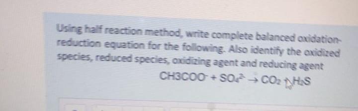 Solved Using half reaction method, write complete balanced | Chegg.com