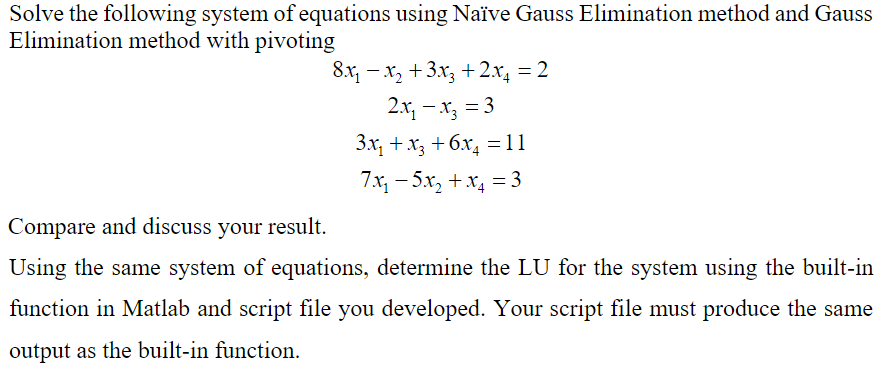 Solved Solve the following system of equations using Naïve | Chegg.com