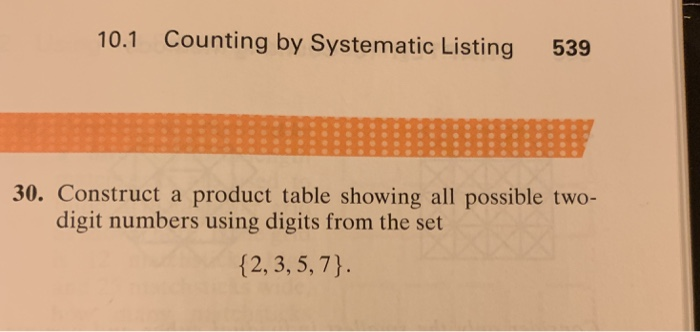 Solved 10.1 Counting by Systematic Listing 539 30. Construct | Chegg.com