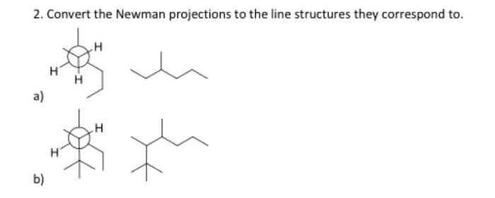 Solved Convert the Newman projections to the line structures | Chegg.com