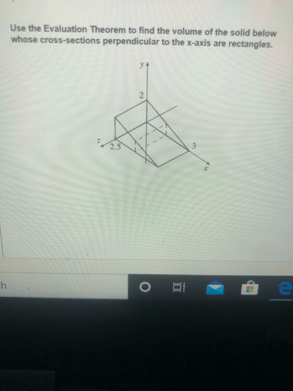 Solved Use the Evaluation Theorem to find the volume of the | Chegg.com