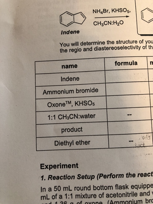 Solved NH4Br, KHSO5 CH3CN:H20o Indene You will determine the | Chegg.com