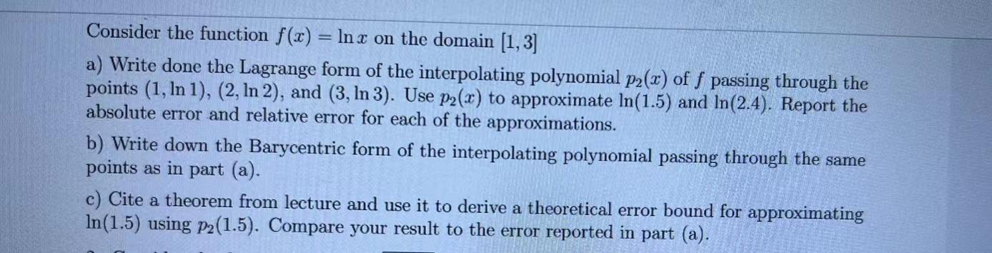Solved Consider the function f(x)=lnx on the domain [1,3] a) | Chegg.com