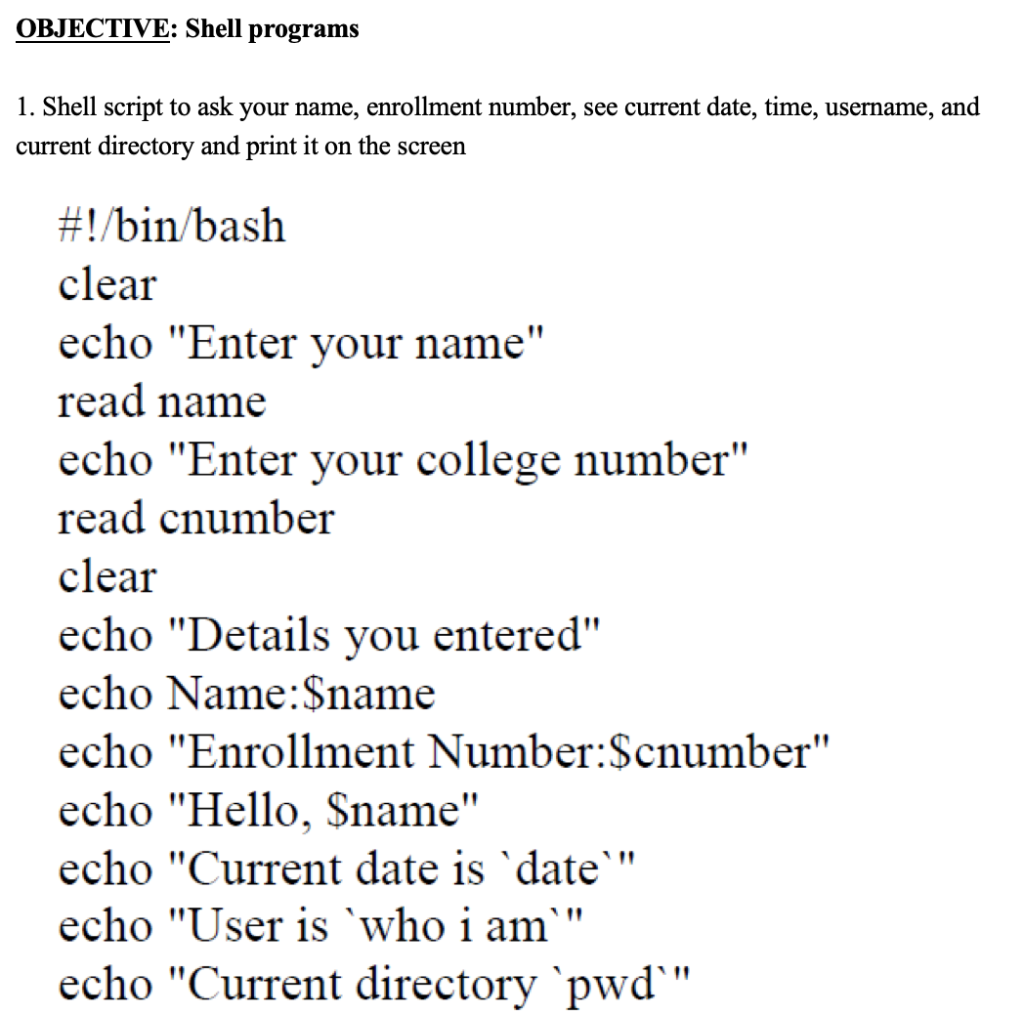 Solved OBJECTIVE: Shell programs 1. Shell script to ask your | Chegg.com