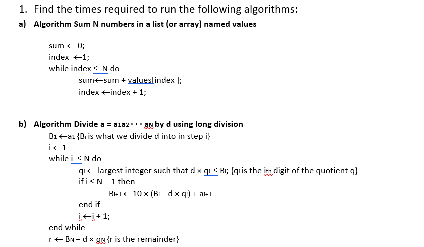 Solved 1. Find the times required to run the following | Chegg.com