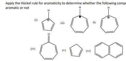 Solved Apply the Hückel rule for aromaticity to determine | Chegg.com